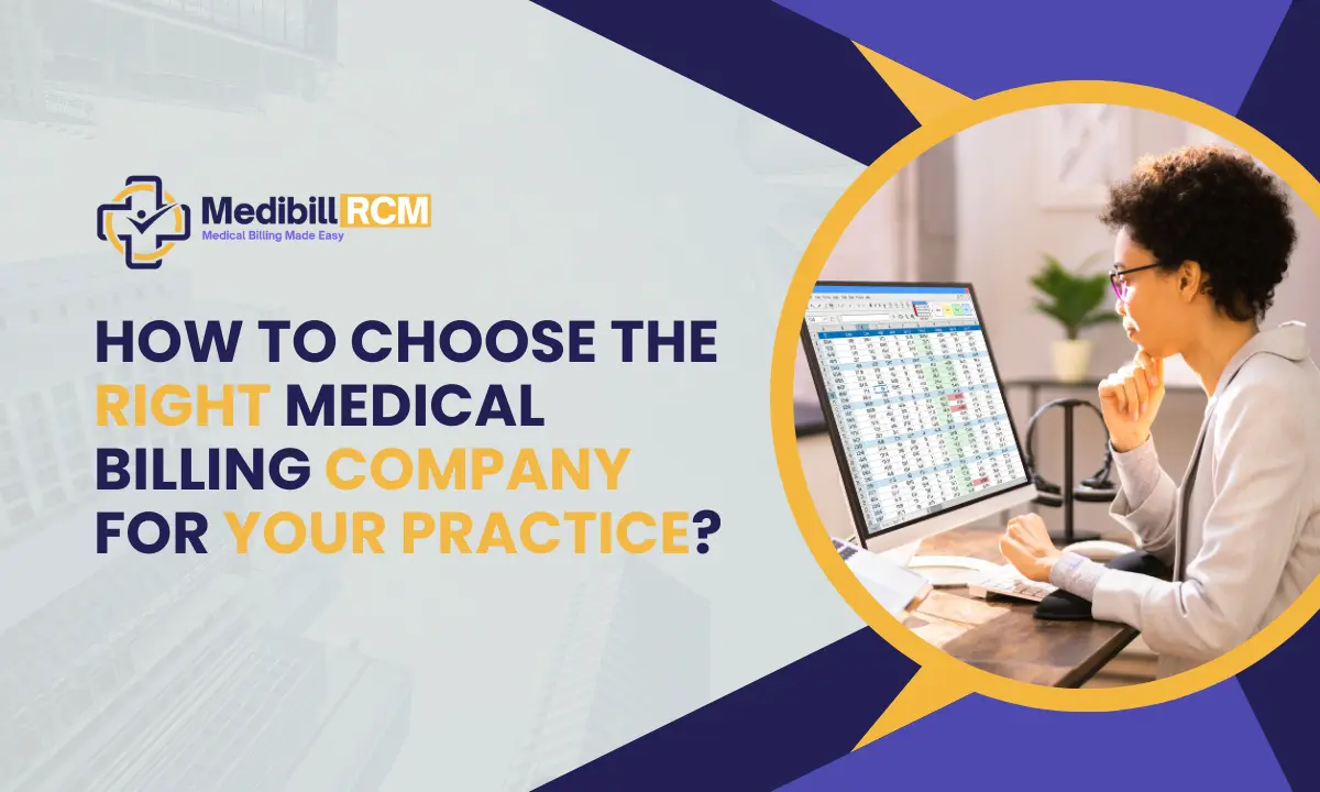 How to Choose the Right Medical Billing Company for Your Practice in ...